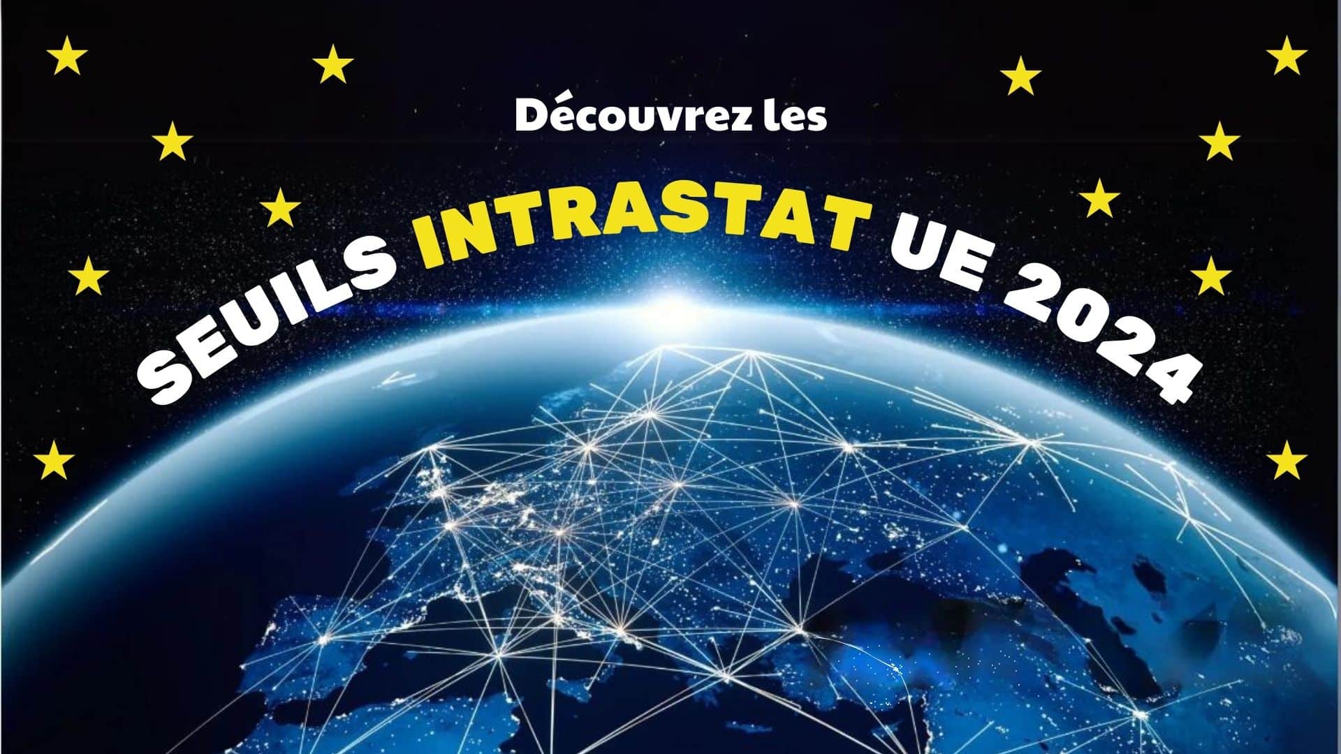 The INTRASTAT thresholds in the EU for 2025 | Eurofiscalis